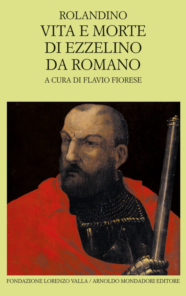 Rolandino Vita e morte di Ezzelino da Romano - Fondazione Lorenzo Valla