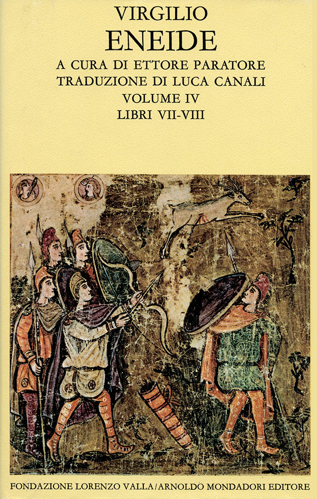 Virgilio Eneide - vol. IV (Libri VII-VIII) - Fondazione Lorenzo Valla